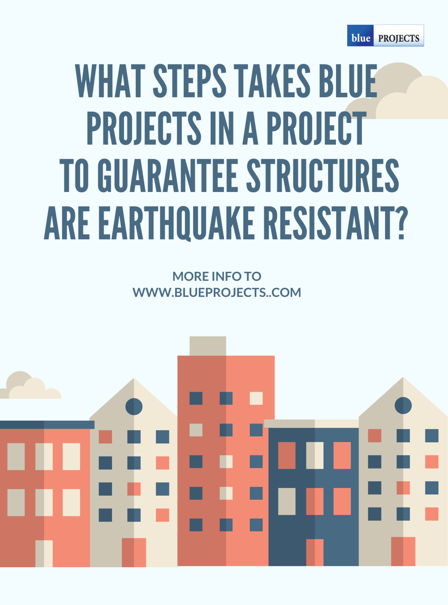 What steps Blue Projects takes in a project to guarantee structures are ...